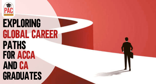 Exploring Global Career Paths for Graduates| ACCA AND CA